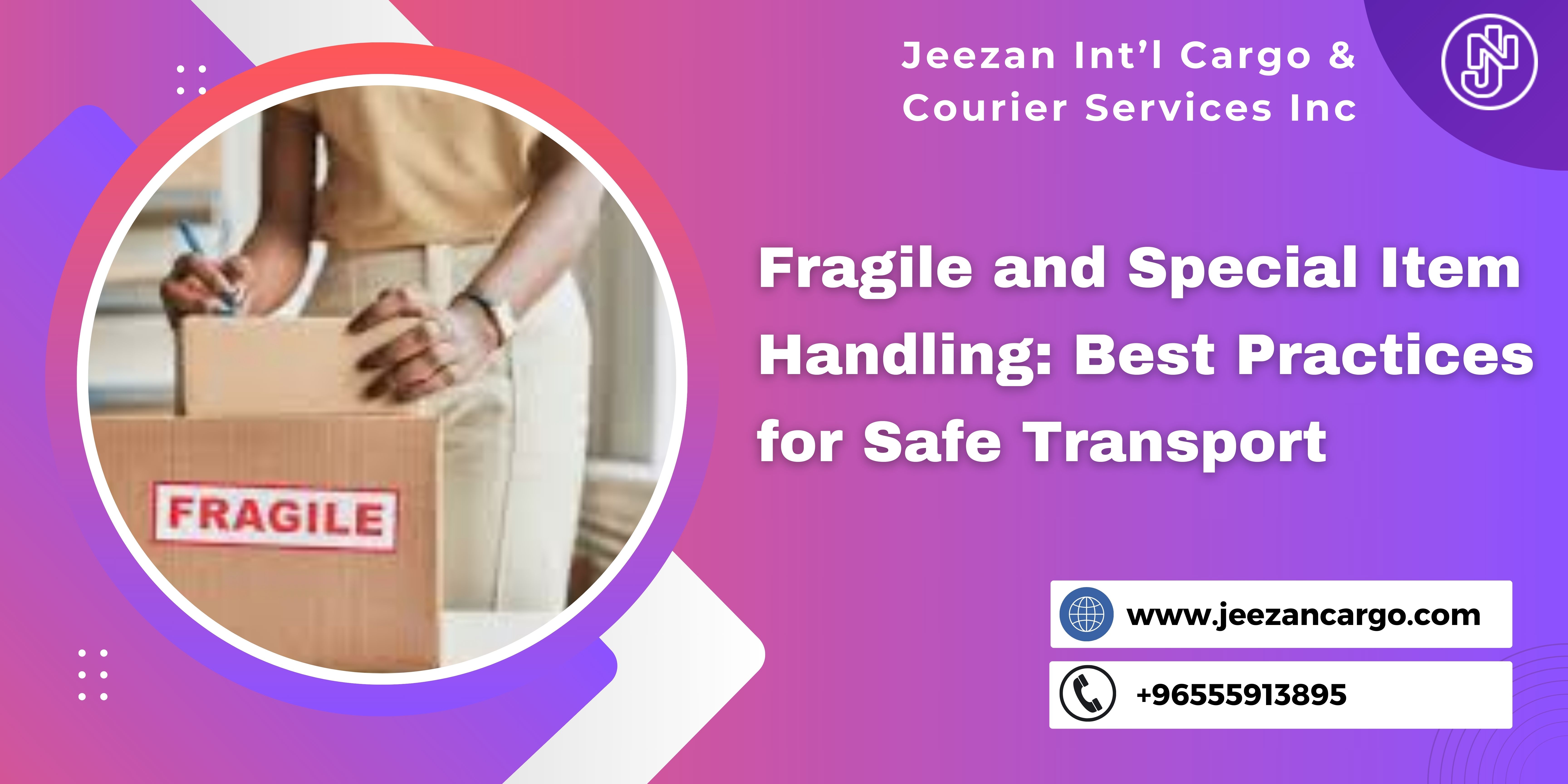 Fragile and Special Item Handling: Best Practices for Safe Transport