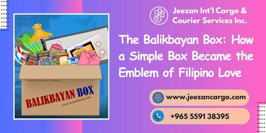 The Balikbayan Box: How a Simple Box Became the Emblem of Filipino Love