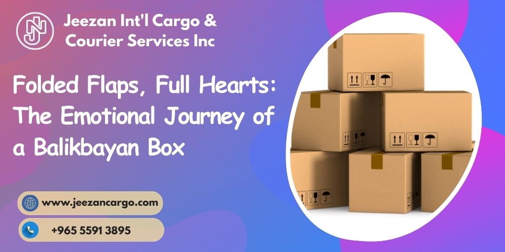 Folded Flaps, Full Hearts: The Emotional Journey of a Balikbayan Box